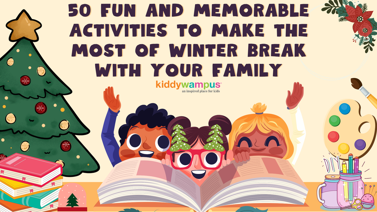 50 Fun and Memorable Activities to Make the Most of Winter Break with ...